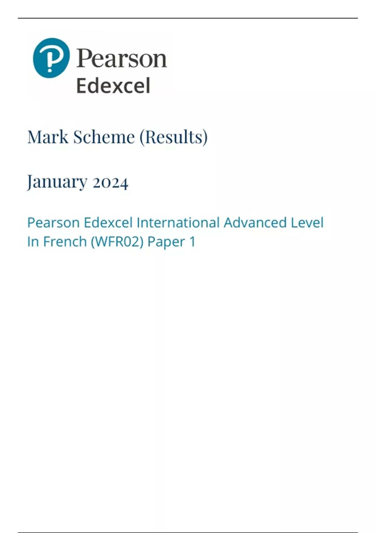 PEARSON EDEXCEL A LEVEL FRENCH PAPER 1 MARK SCHEME 2024 (WFR02/01 ...