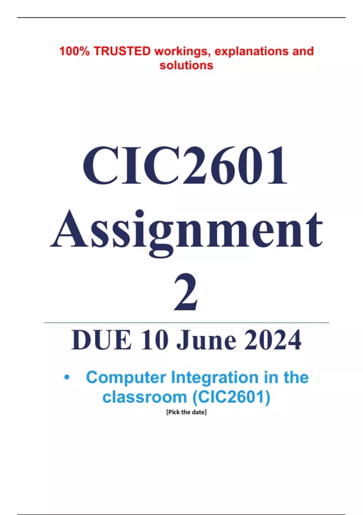 Exam (elaborations) CIC2601 Assignment 2 (COMPLETE ANSWERS) 2024 (571465) - DUE 10 June 2024 ...