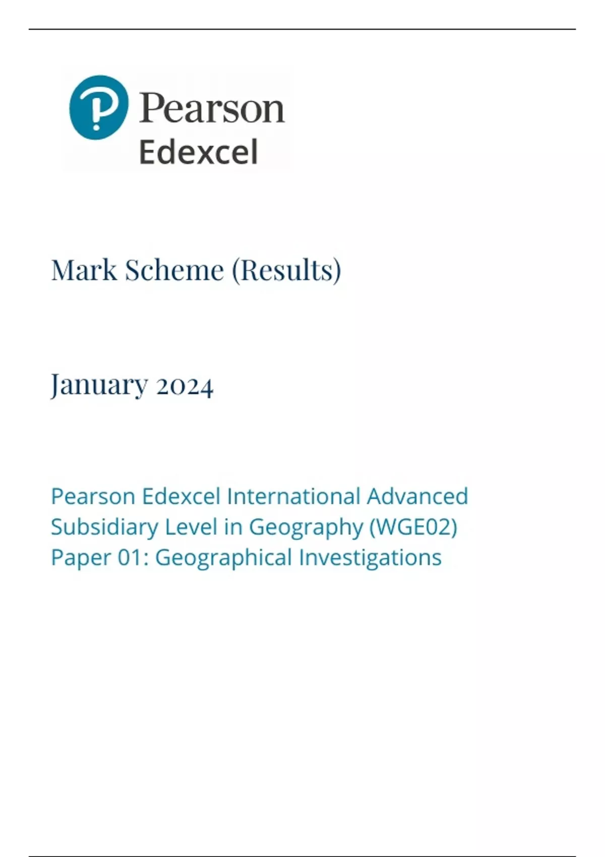 PEARSON EDEXCEL AS LEVEL GEOGRAPHY PAPER 1 MARK SCHEME 2024 (WGE02/01 ...