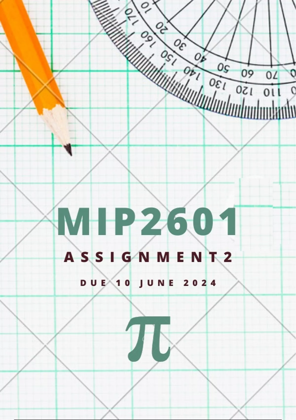 MIP2601 Assignment 2 Due 10 June 2024 - Mathematics for Intermediate ...