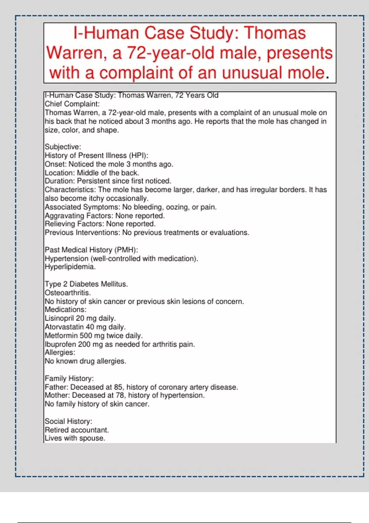 Thomas Warren,I-Human Case Study: a 72-year-old male, presents with a complaint of an unusual ...