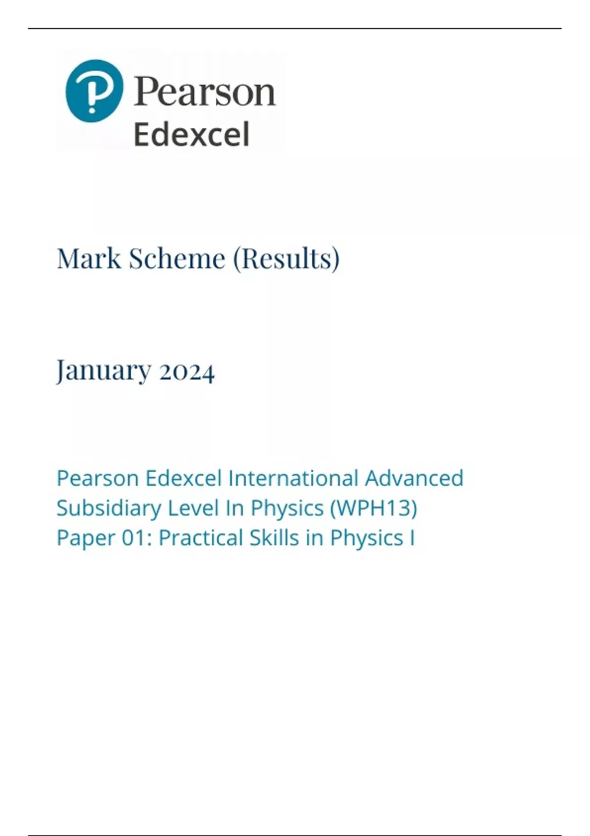 PEARSON EDEXCEL AS LEVEL IN PHYSICS PAPER 1 MARK SCHEME 2024 (WPH13/01 ...