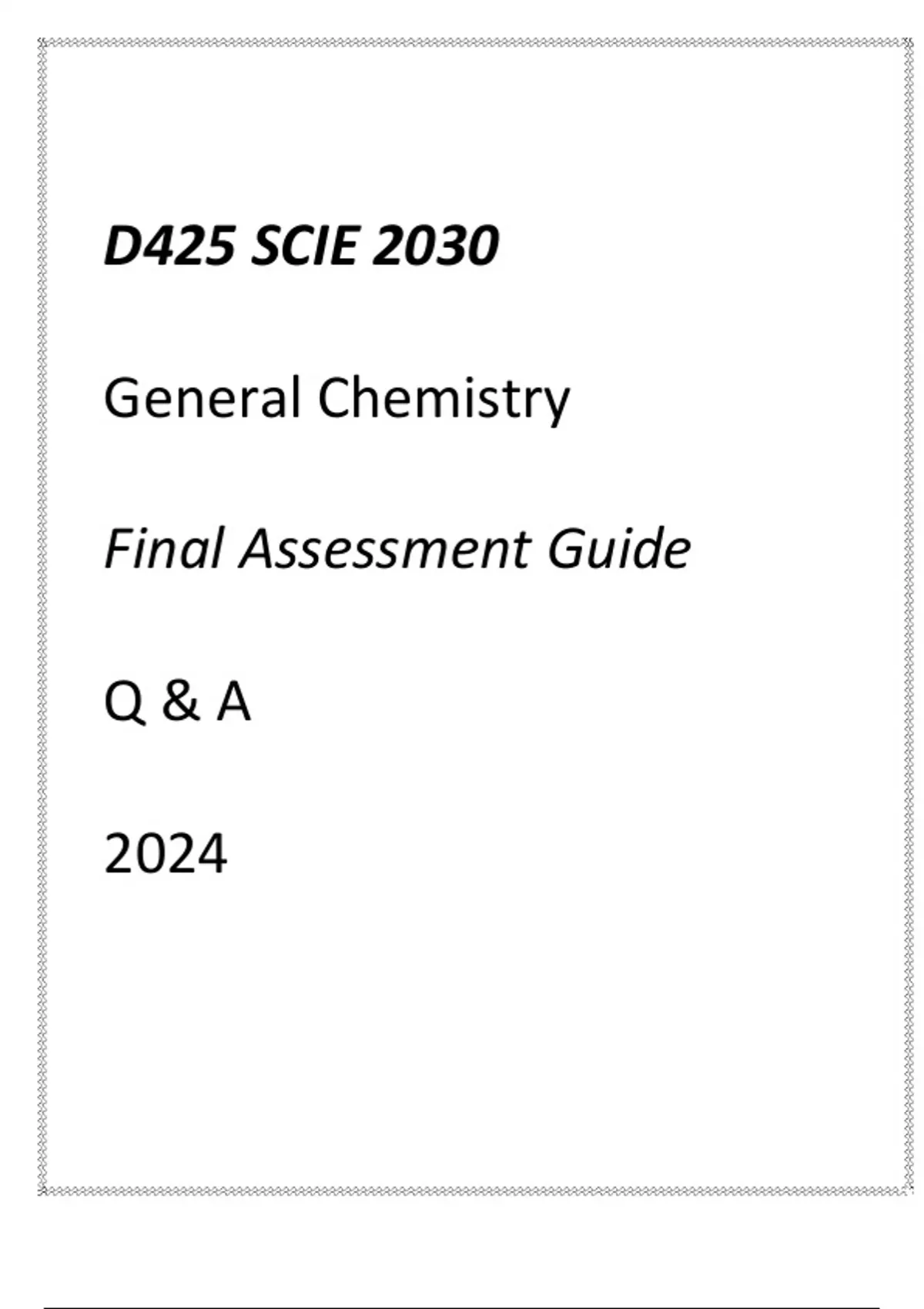 (WGU D425) SCIE 2030 General Chemistry Final Assessment Guide Q & A ...