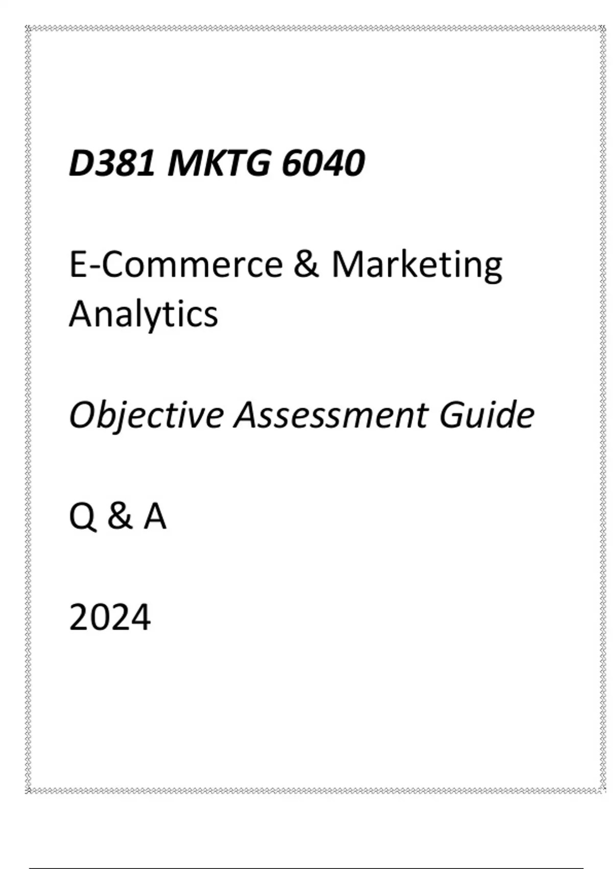 (WGU D381) MKTG 6040 E-Commerce & Marketing Analytics Objective ...