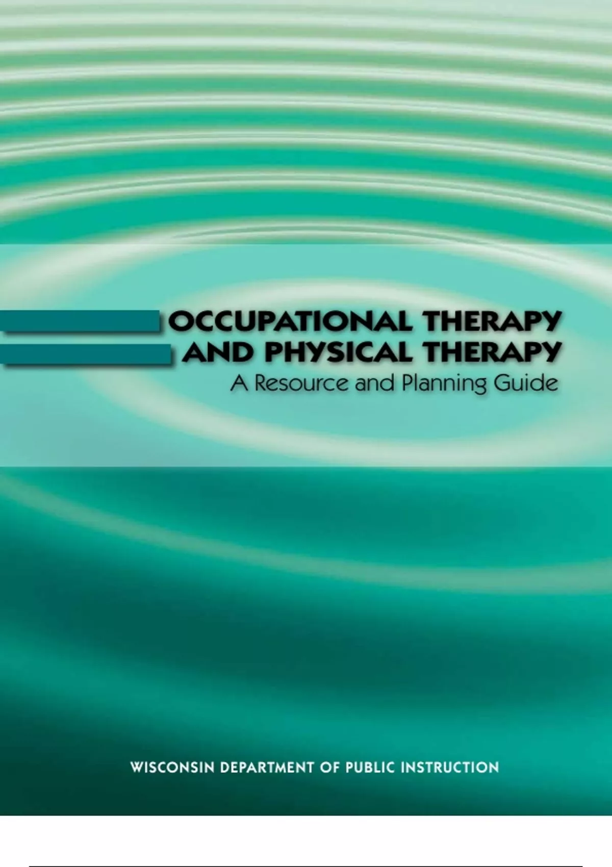 Occupational Therapy and Physical Therapy: A Resource and Planning ...