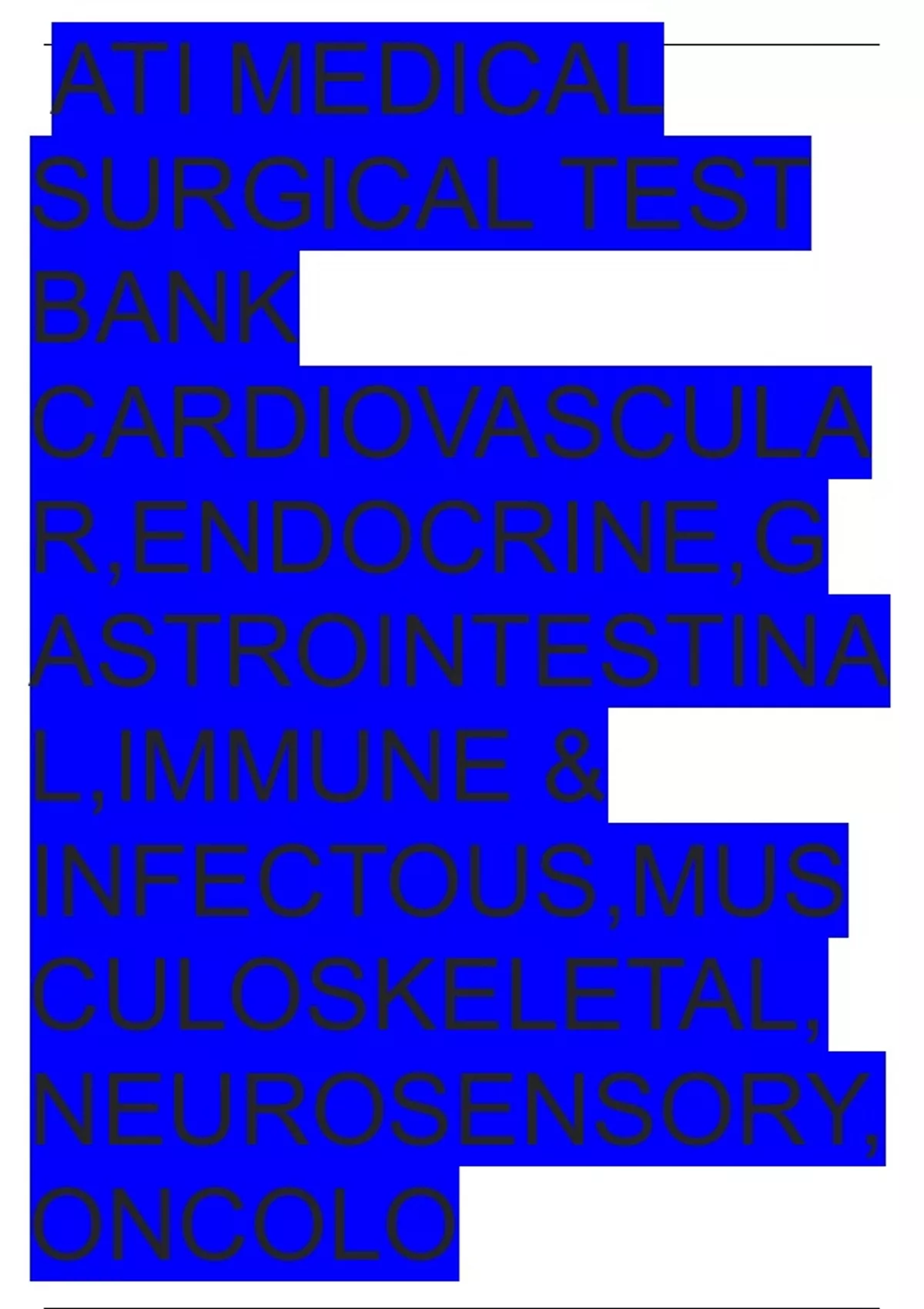 ATI MEDICAL SURGICAL TEST BANK CARDIOVASCULAR,ENDOCRINE ...