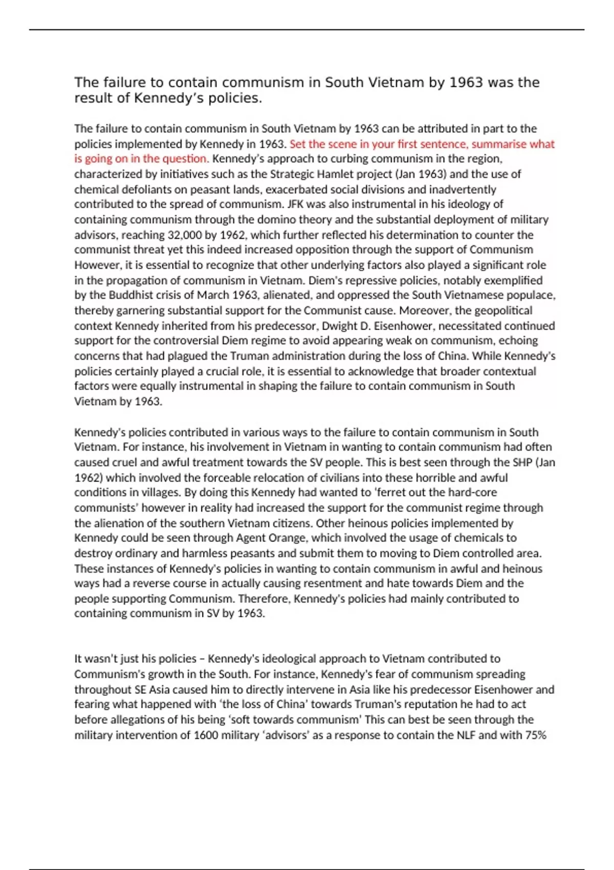 The failure to contain communism in South Vietnam by 1963 was the ...