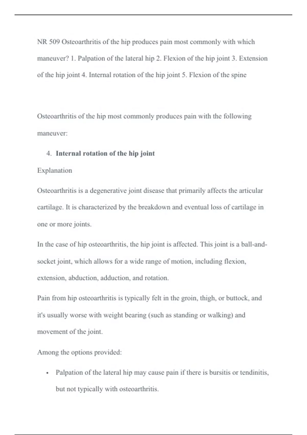 Summary NR 509 Osteoarthritis of the hip produces pain most commonly ...