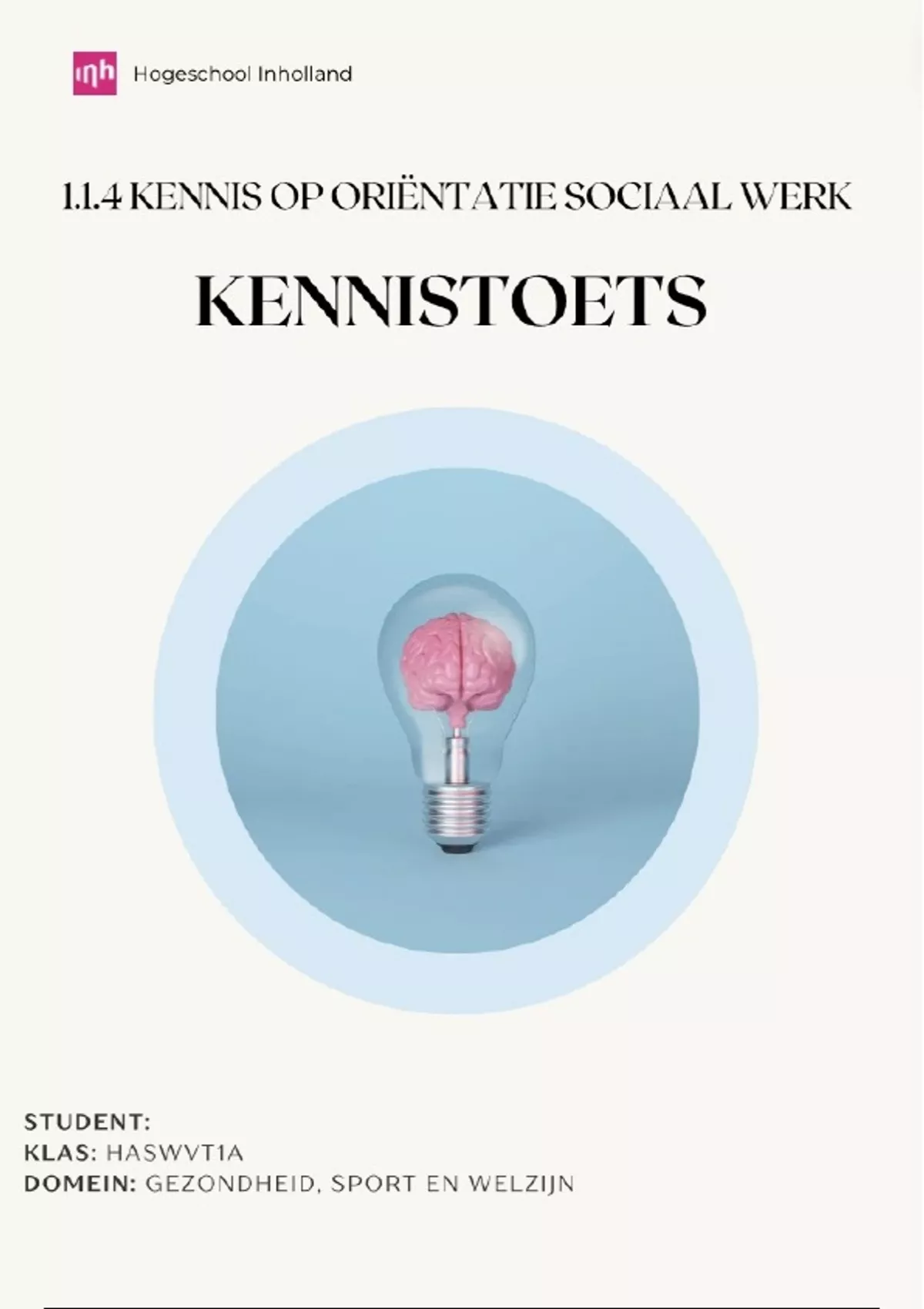 Samenvatting Social Work 1.1.4 kennistoets, leerjaar 1, module 1 ...