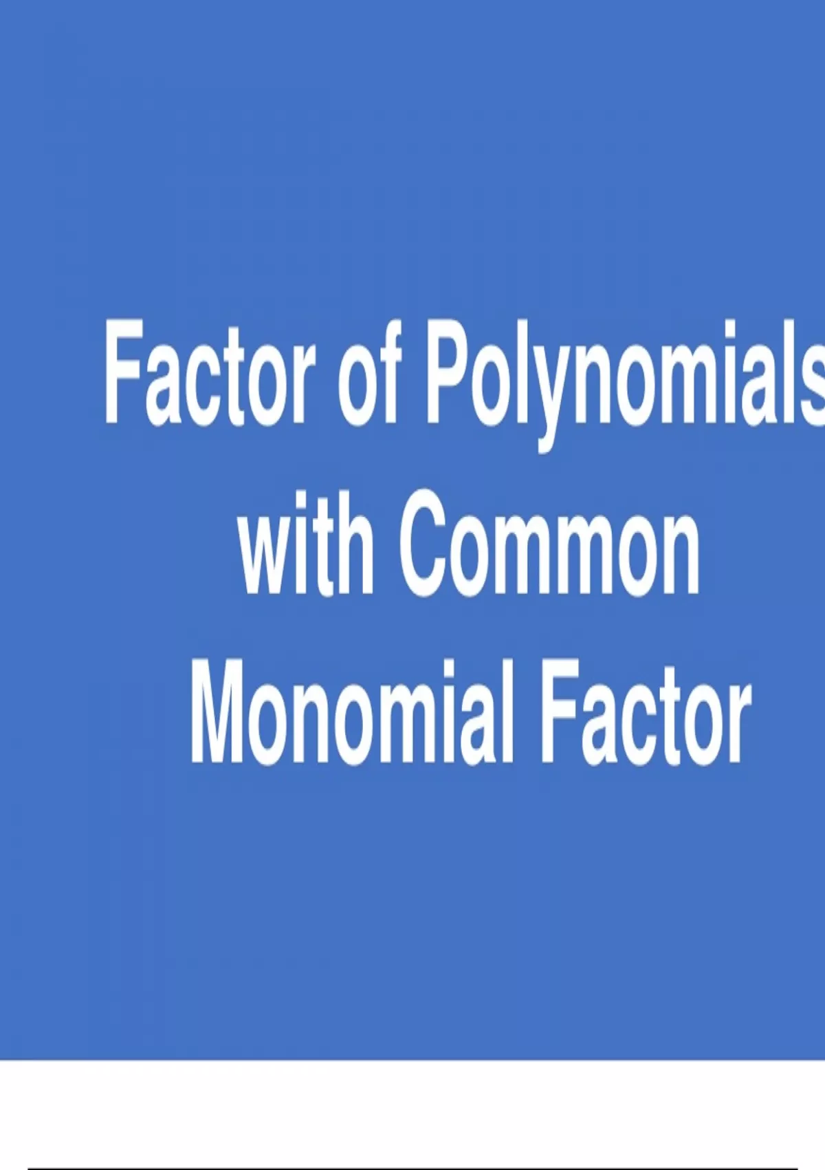 PRESENTATION ON FACTORING BY GCF FOR GRADE 8 MATHEMATICS - High School ...