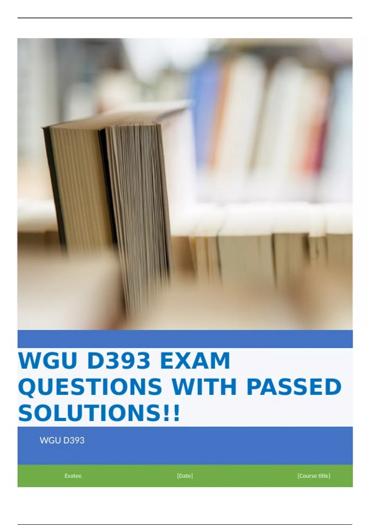 WGU D393 EXAM QUESTIONS WITH PASSED SOLUTIONS!! - WGU D393 - Stuvia US