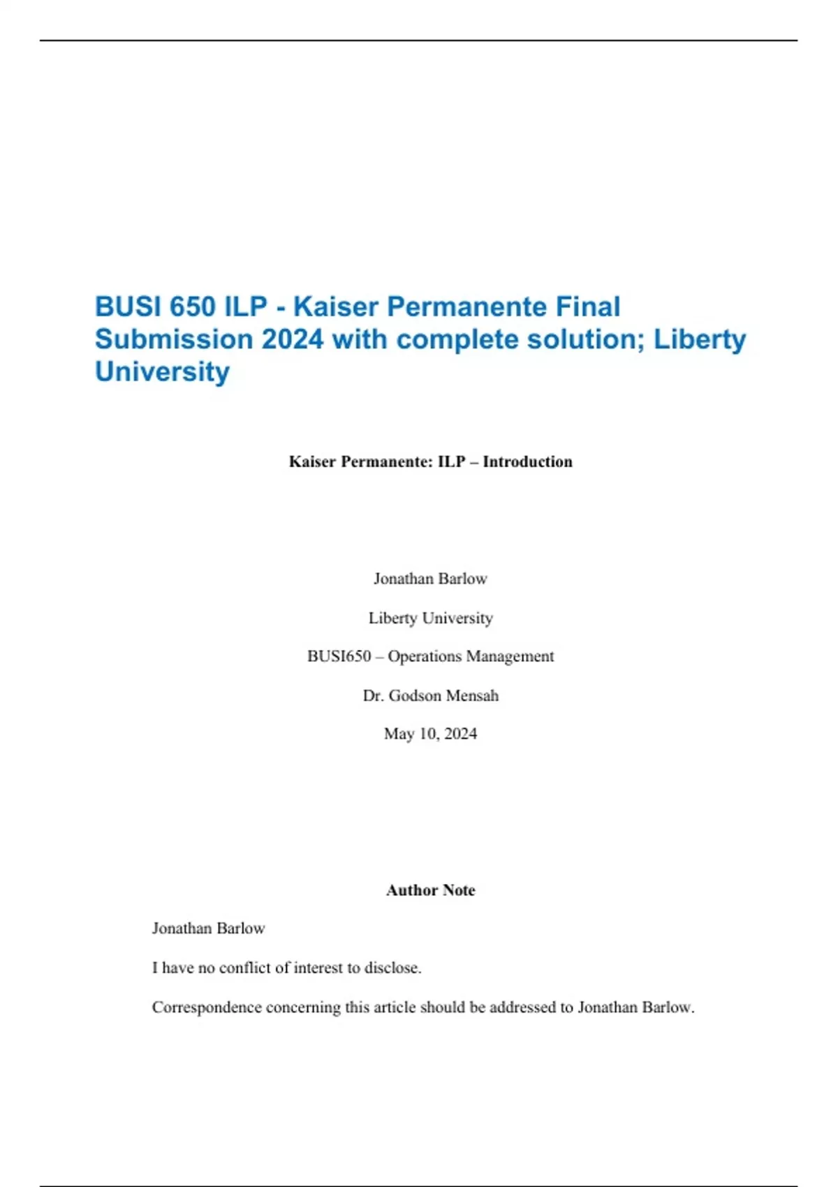 BUSI 650 ILP - Kaiser Permanente Final Submission 2024 with complete solution; Liberty ...