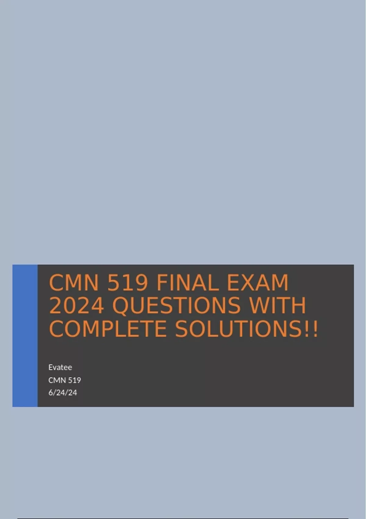 CMN 519 FINAL EXAM 2024 QUESTIONS WITH COMPLETE SOLUTIONS!! - CMN 519 - Stuvia US