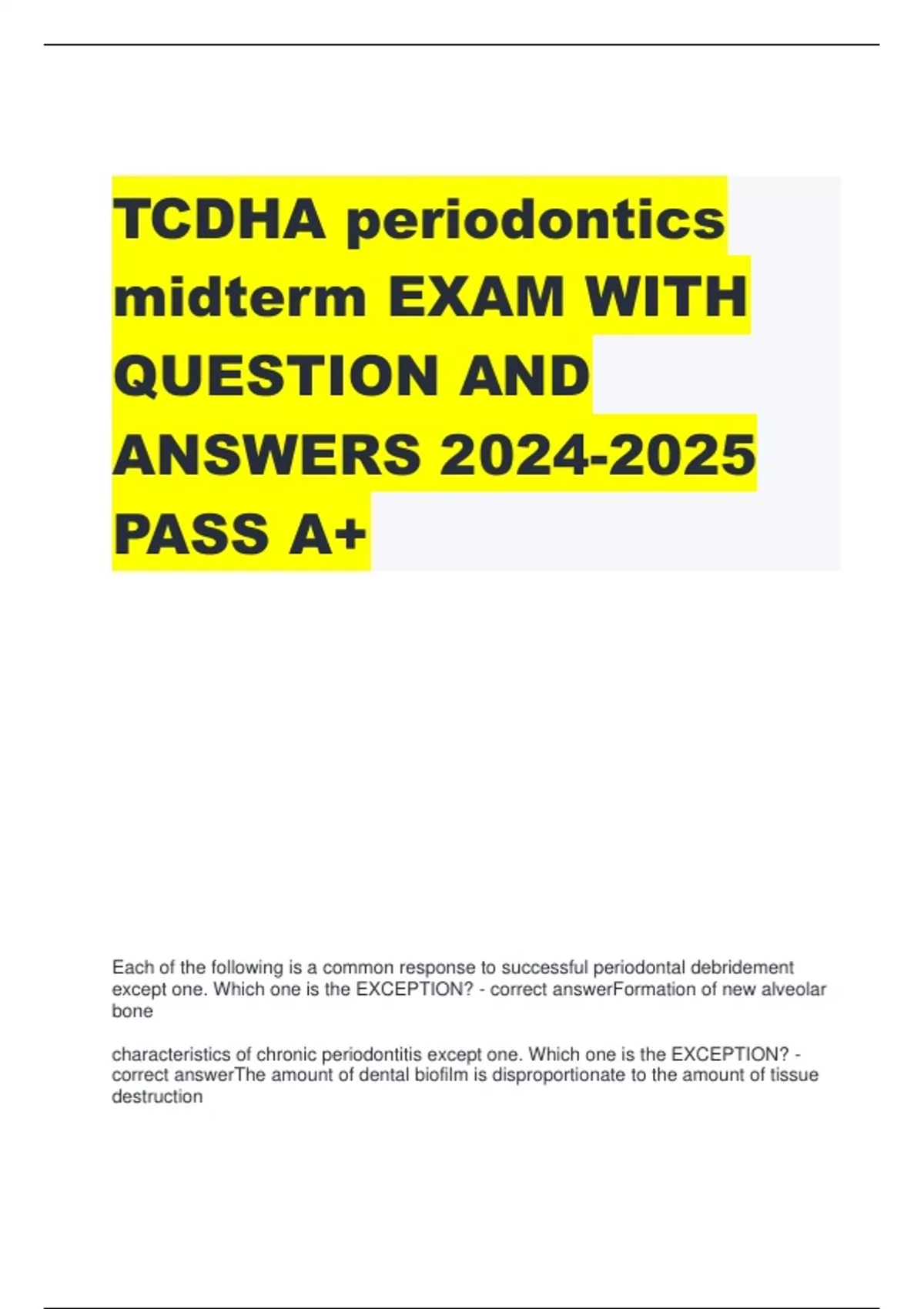 TCDHA periodontics midterm EXAM WITH QUESTION AND ANSWERS PASS A+ Each ...