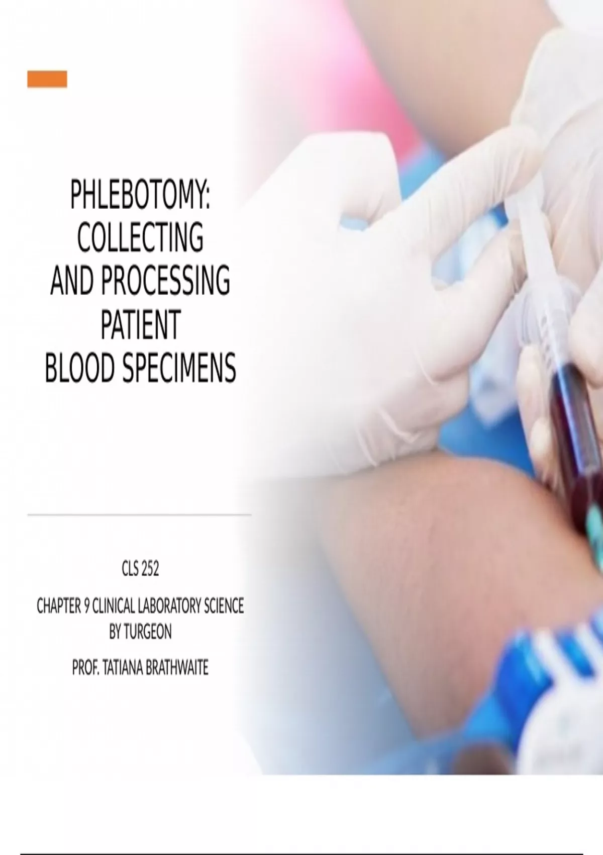 Phlebotomy, blood tubes and proper collection - CLS 252 - Stuvia US