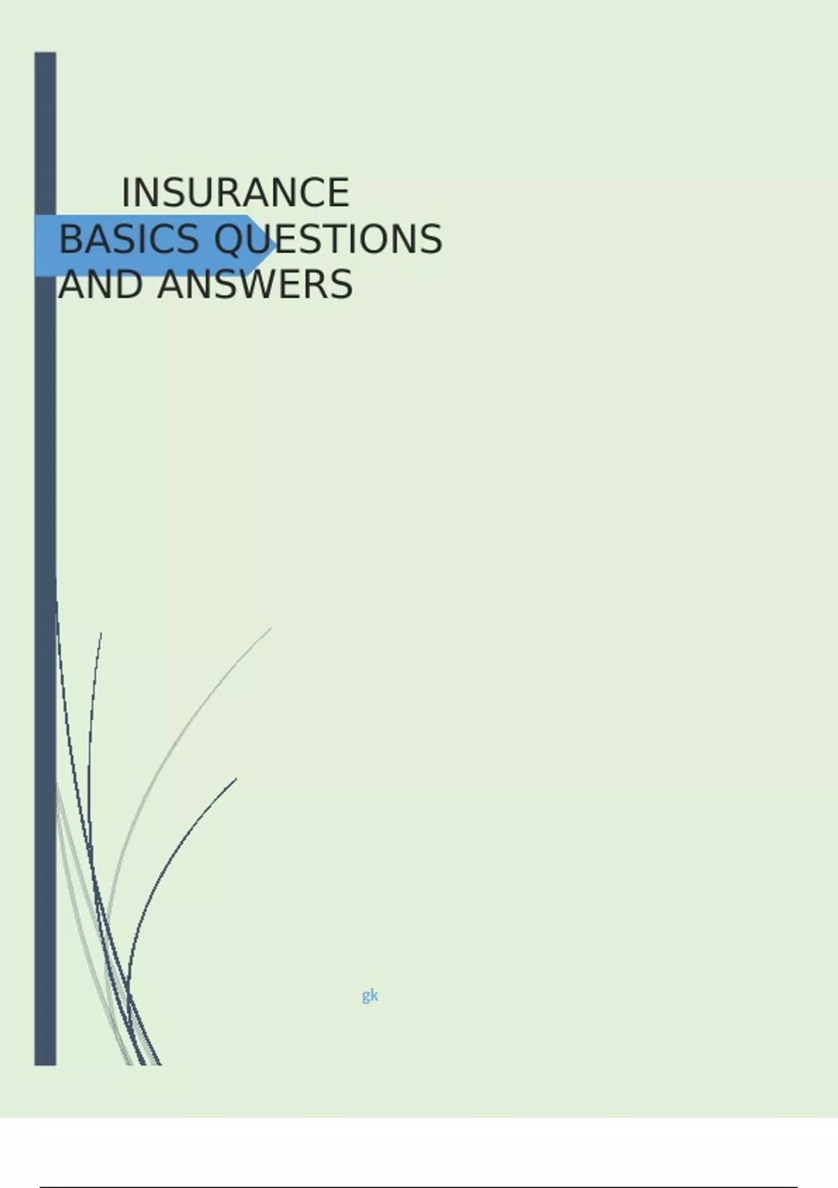 INSURANCE BASICS QUESTIONS AND ANSWERS - L&H .I - Stuvia US