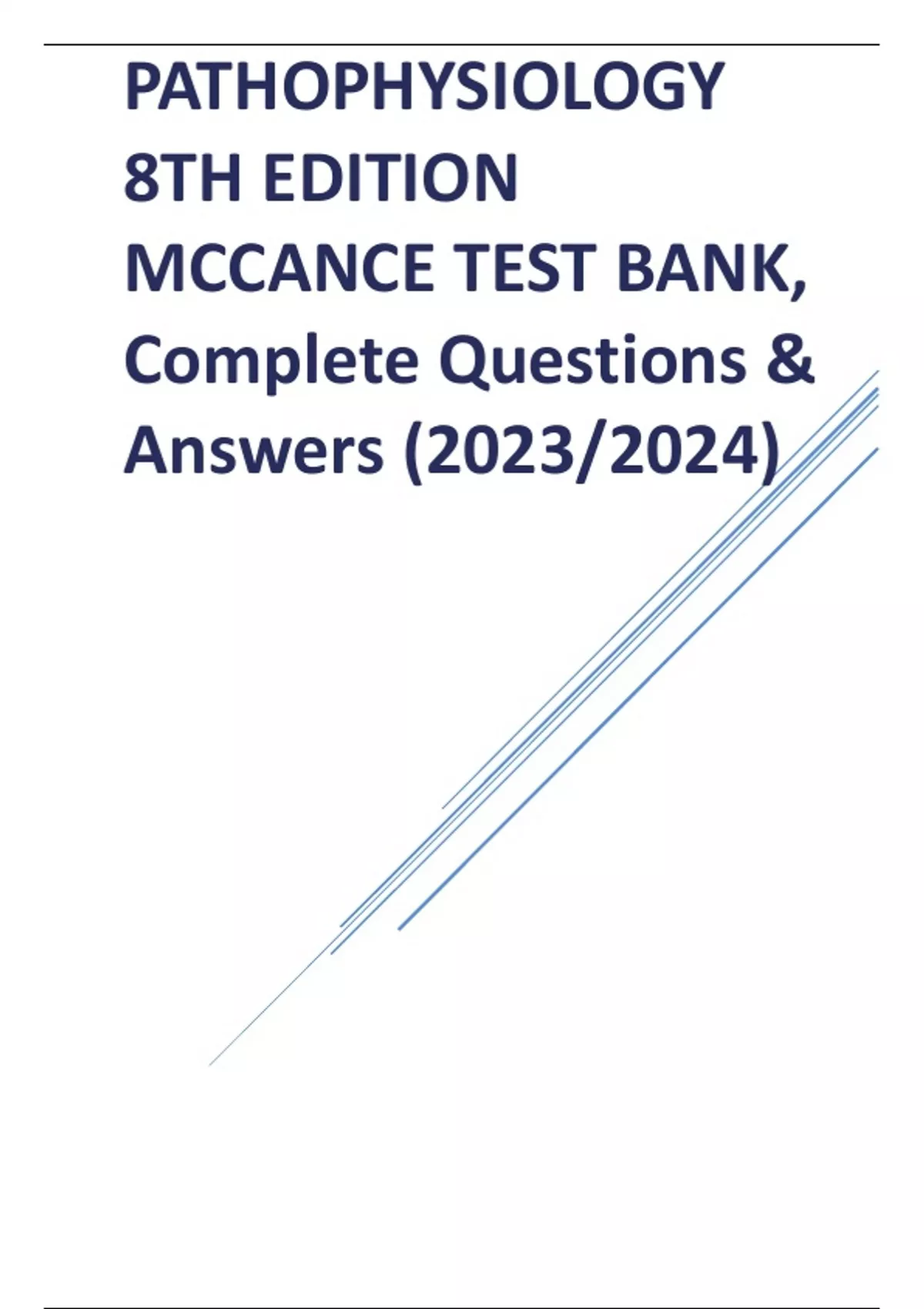 PATHOPHYSIOLOGY 8TH EDITION MCCANCE TEST BANK, Complete Questions ...