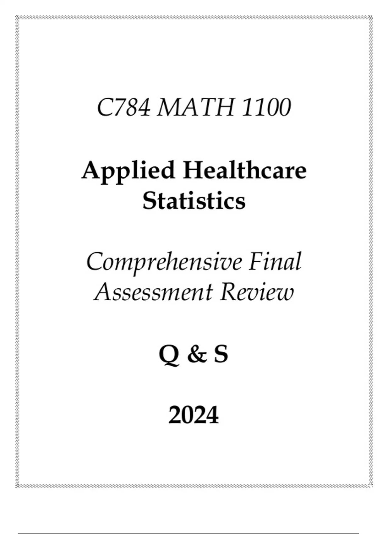 (WGU C784) MATH 1100 Applied Healthcare Statistics Comprehensive FA ...