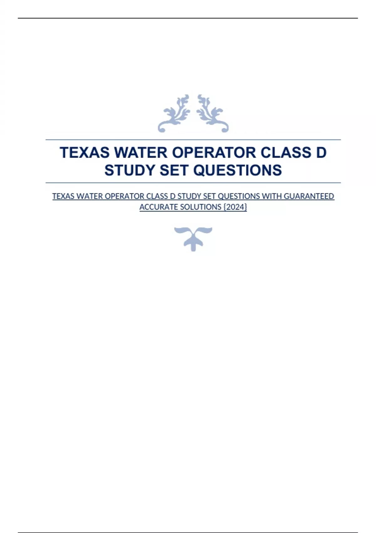 TEXAS WATER OPERATOR CLASS D STUDY SET QUESTIONS WITH GUARANTEED ...