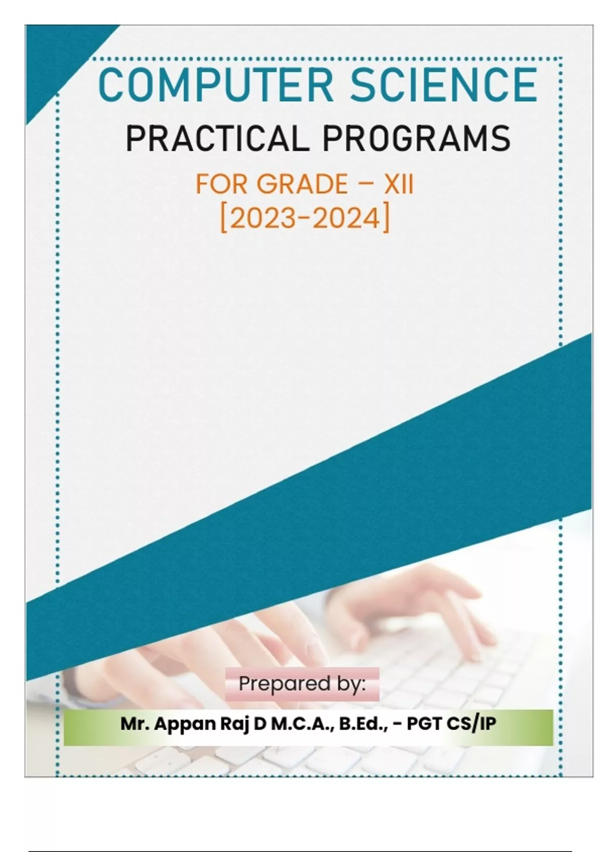 Computer Science NCERT – CBSE – Practical Programmes – For Class XII – 2023-24 - Computer ...
