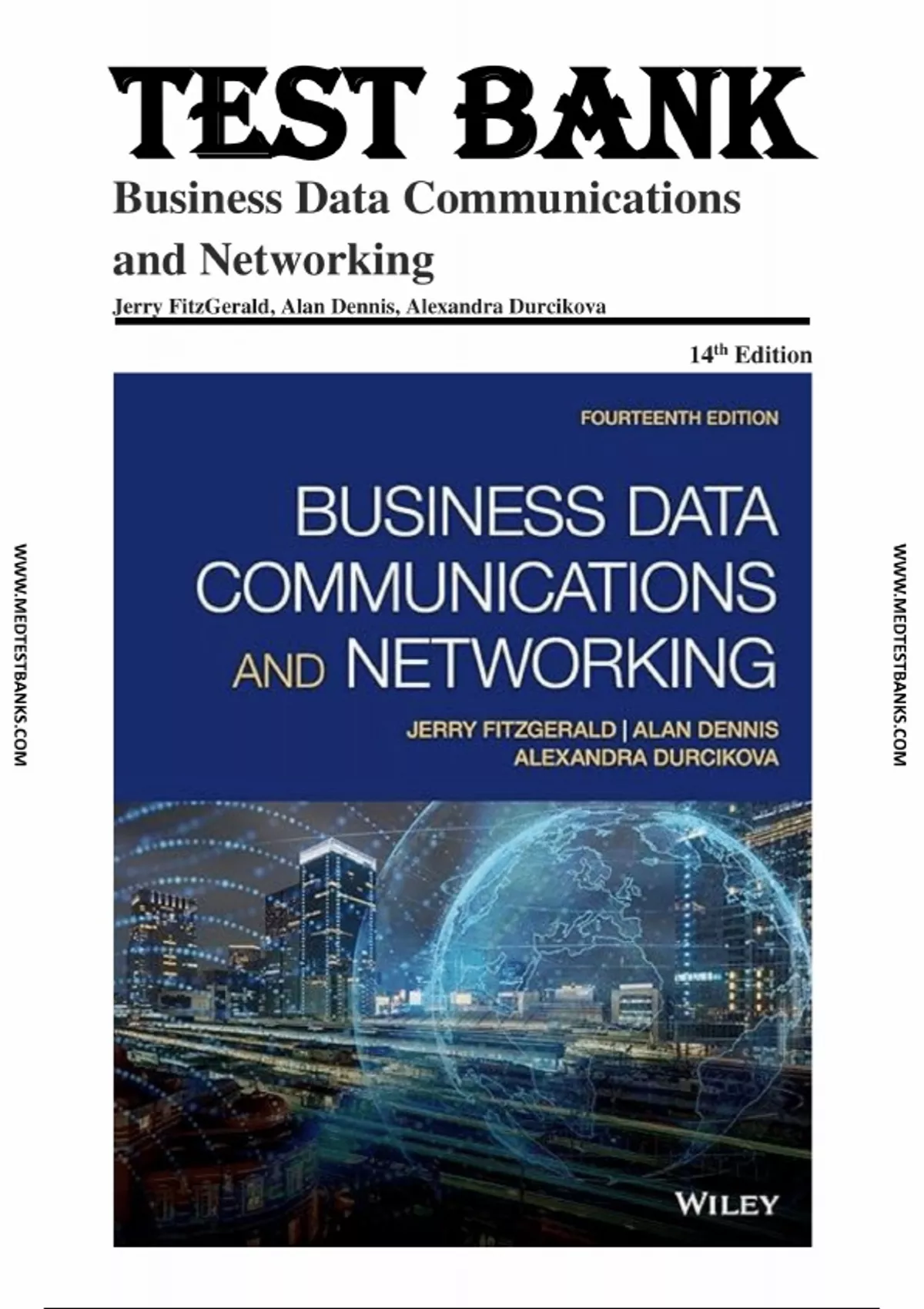 TEST BANK For Business Data Communications and Networking, 14th Edition ...