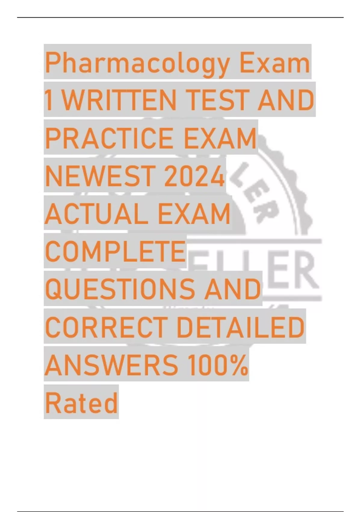 Pharmacology Exam 1 WRITTEN TEST AND PRACTICE EXAM NEWEST 2024 ACTUAL ...