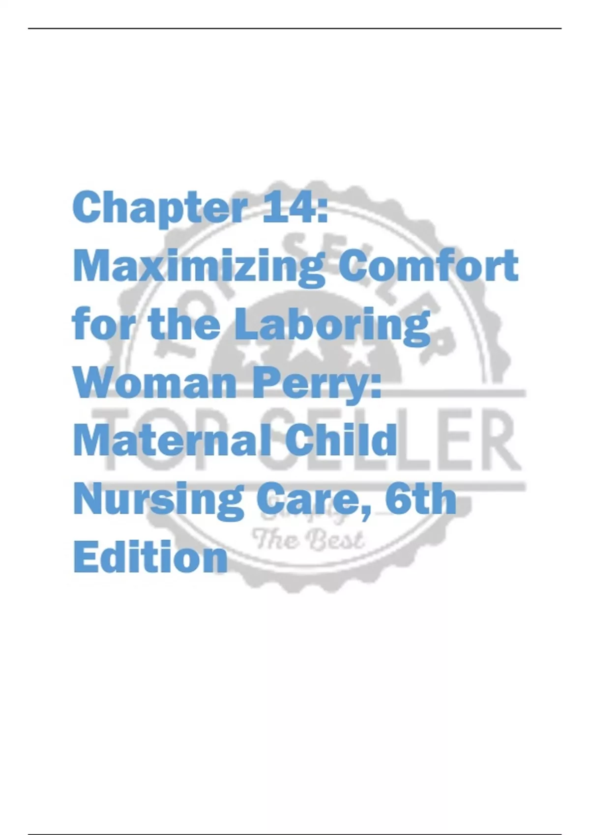 Chapter 14: Maximizing Comfort for the Laboring Woman Perry: Maternal ...