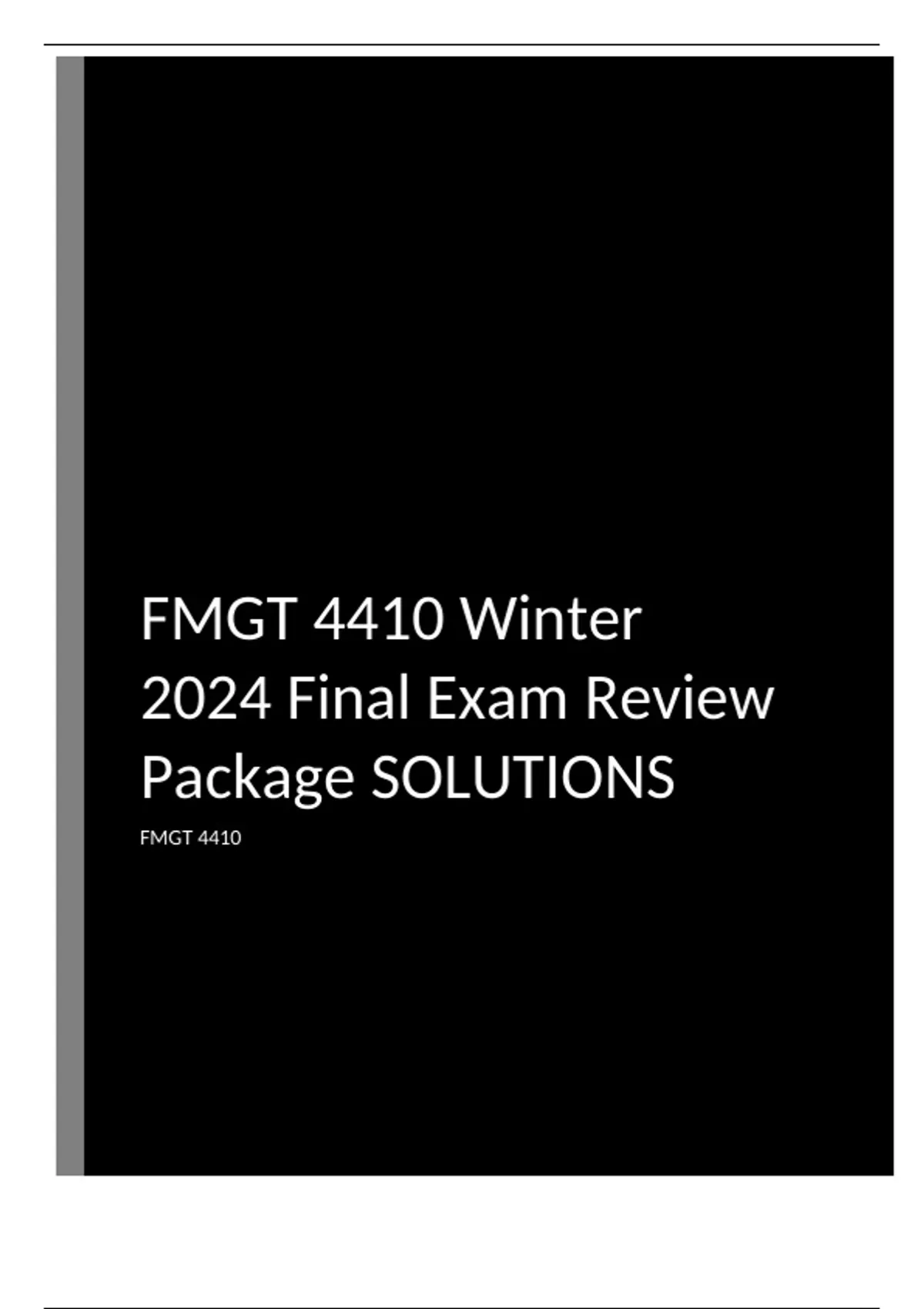 FMGT 4410 Winter 2024 Final Exam Review Package SOLUTIONS;BCIT - FMGT ...