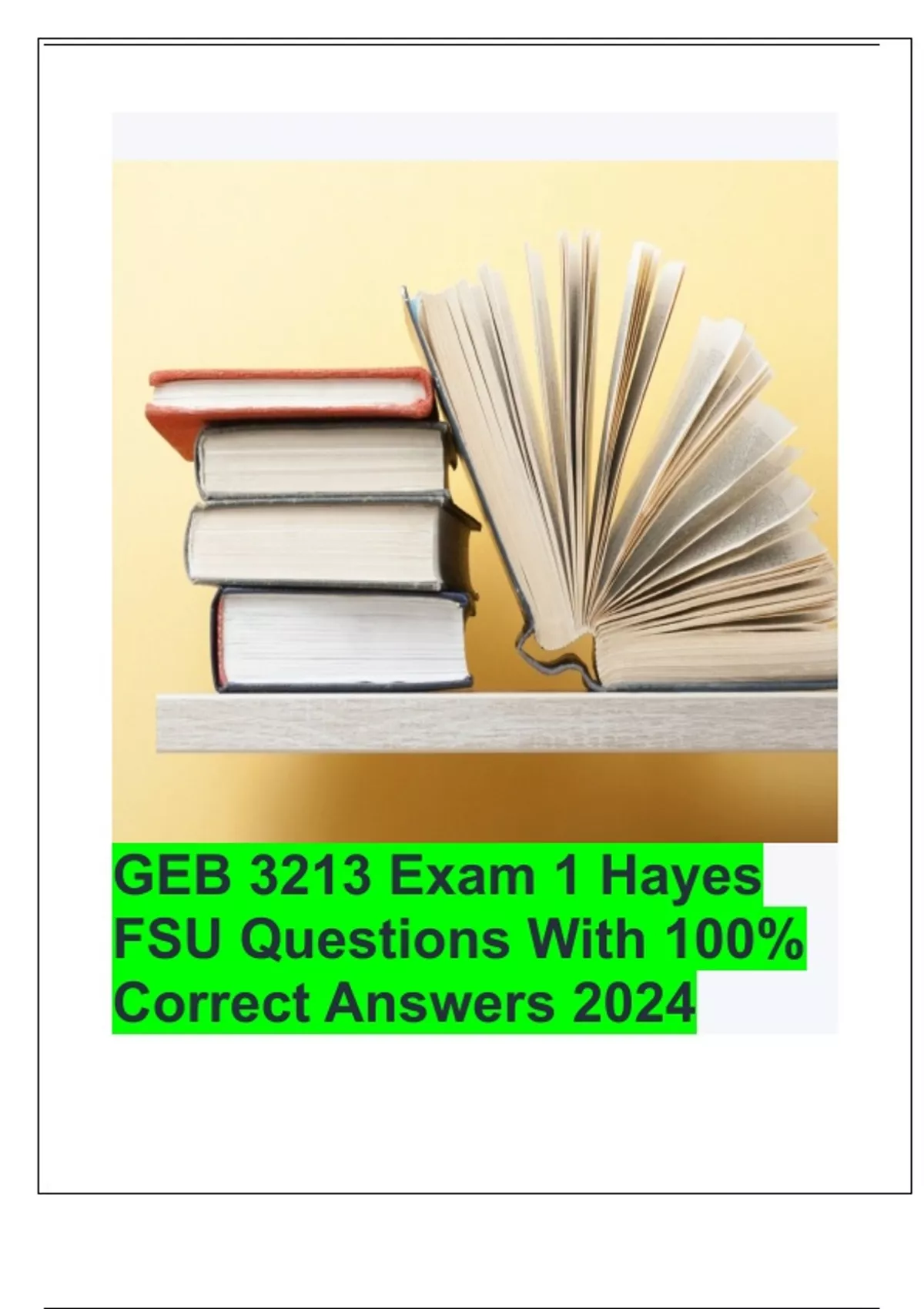 GEB 3213 Exam 1 Hayes FSU Questions With 100% Correct Answers 2024 - GEB - Stuvia US