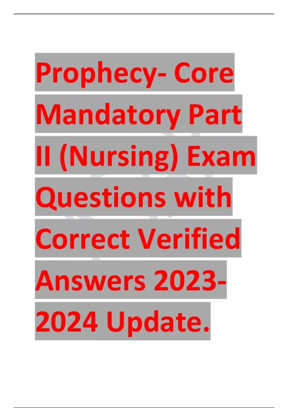 Prophecy- Core Mandatory Part II (Nursing) Exam Questions with Correct ...