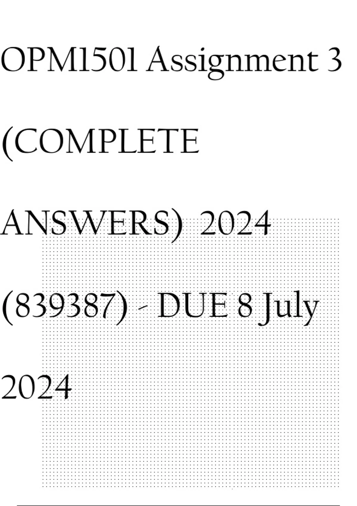 OPM1501 Assignment 3 2024 (839387) - DUE 8 July 2024 - OPM1501 (OPM1501 ...