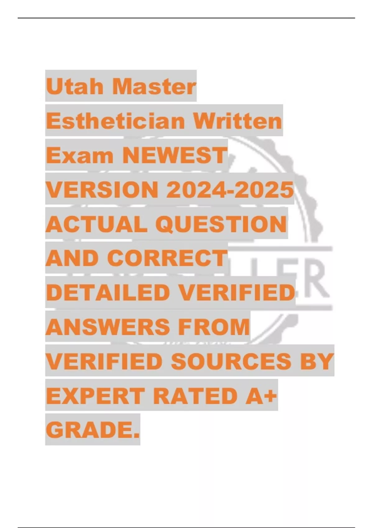 Utah Master Esthetician Written Exam NEWEST VERSION ACTUAL QUESTION AND ...