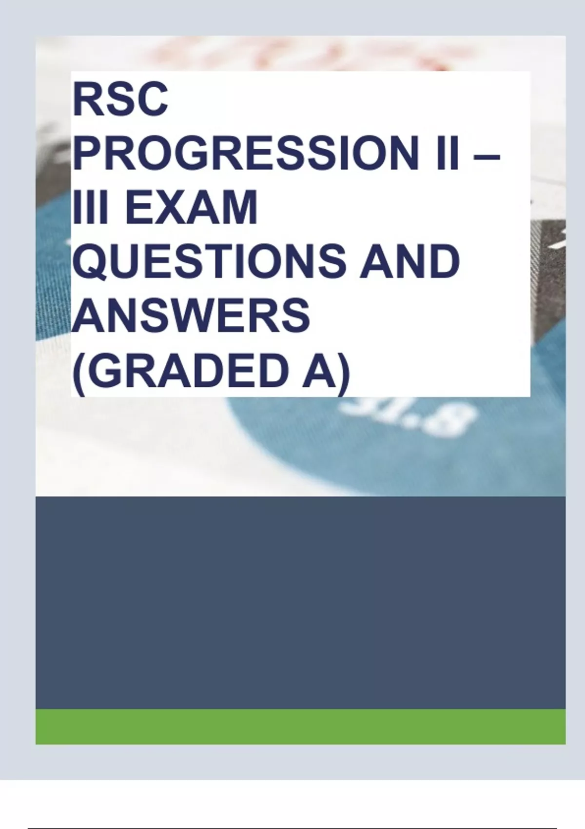 RSC PROGRESSION II – III EXAM QUESTIONS AND ANSWERS (GRADED A) - RSC ...