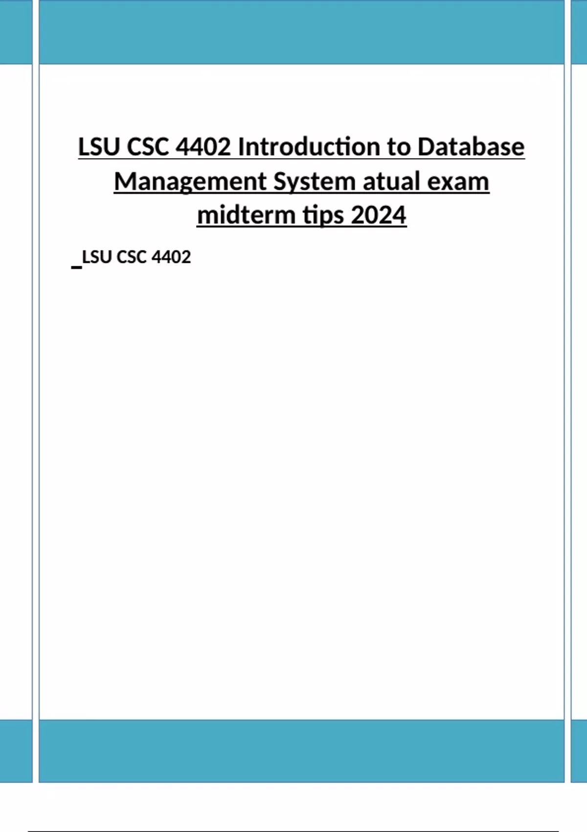LSU CSC 4402 Introduction to Database Management System atual exam midterm tips 2024 - LSU CSC ...