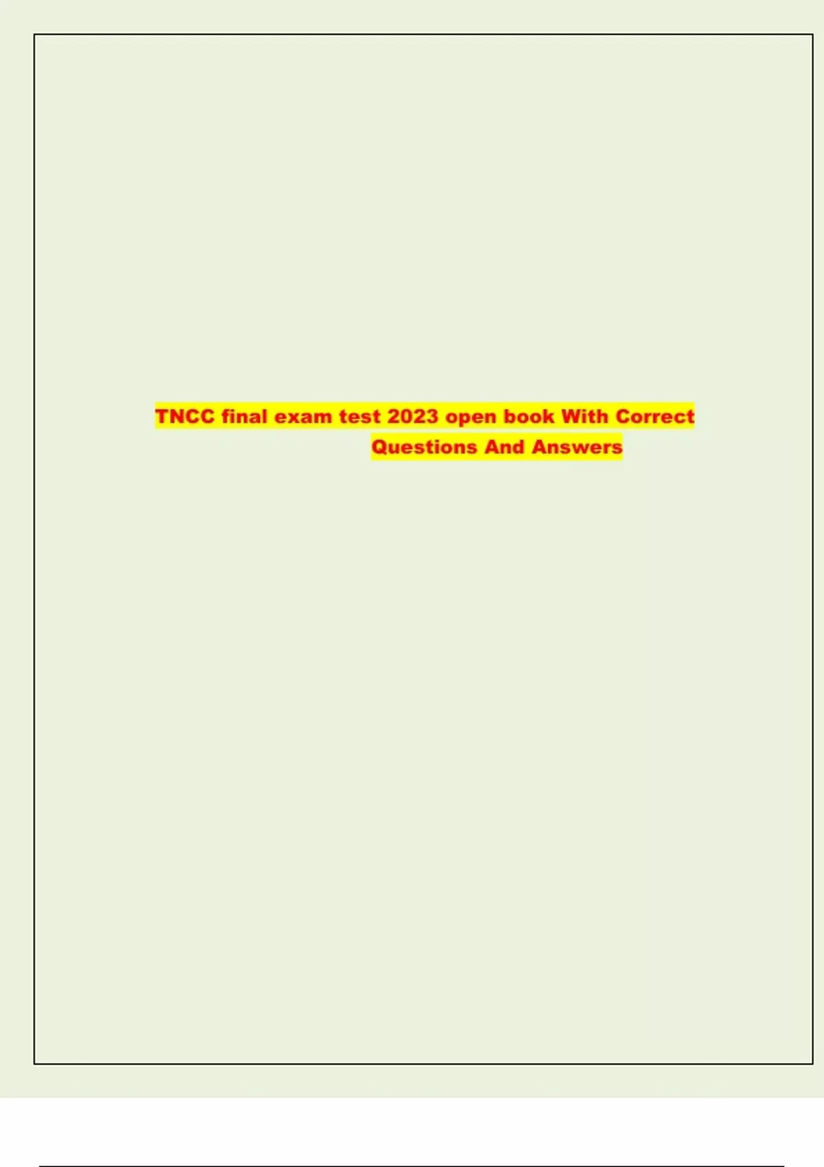TNCC final exam test 2023 open book With Correct Questions And Answers ...