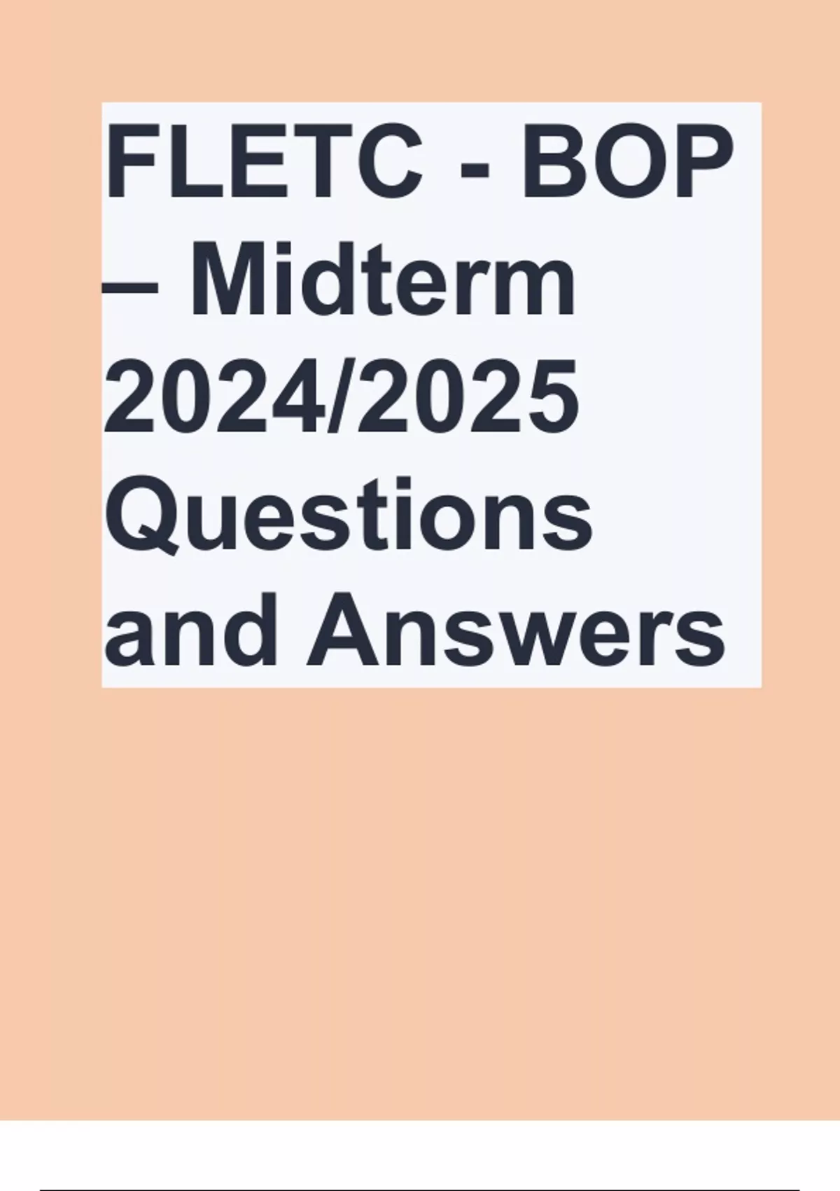 FLETC - BOP – Midterm 2024/2025 Questions and Answers - FLETC BOP ...
