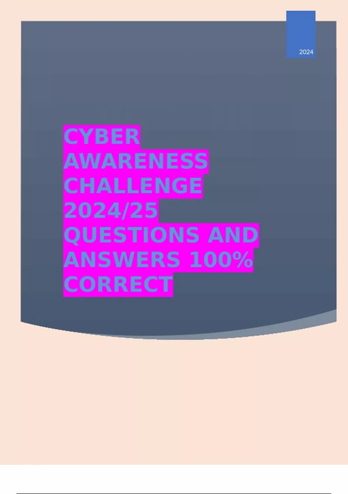 CYBER AWARENESS CHALLENGE 2024/25 QUESTIONS AND ANSWERS 100% CORRECT ...