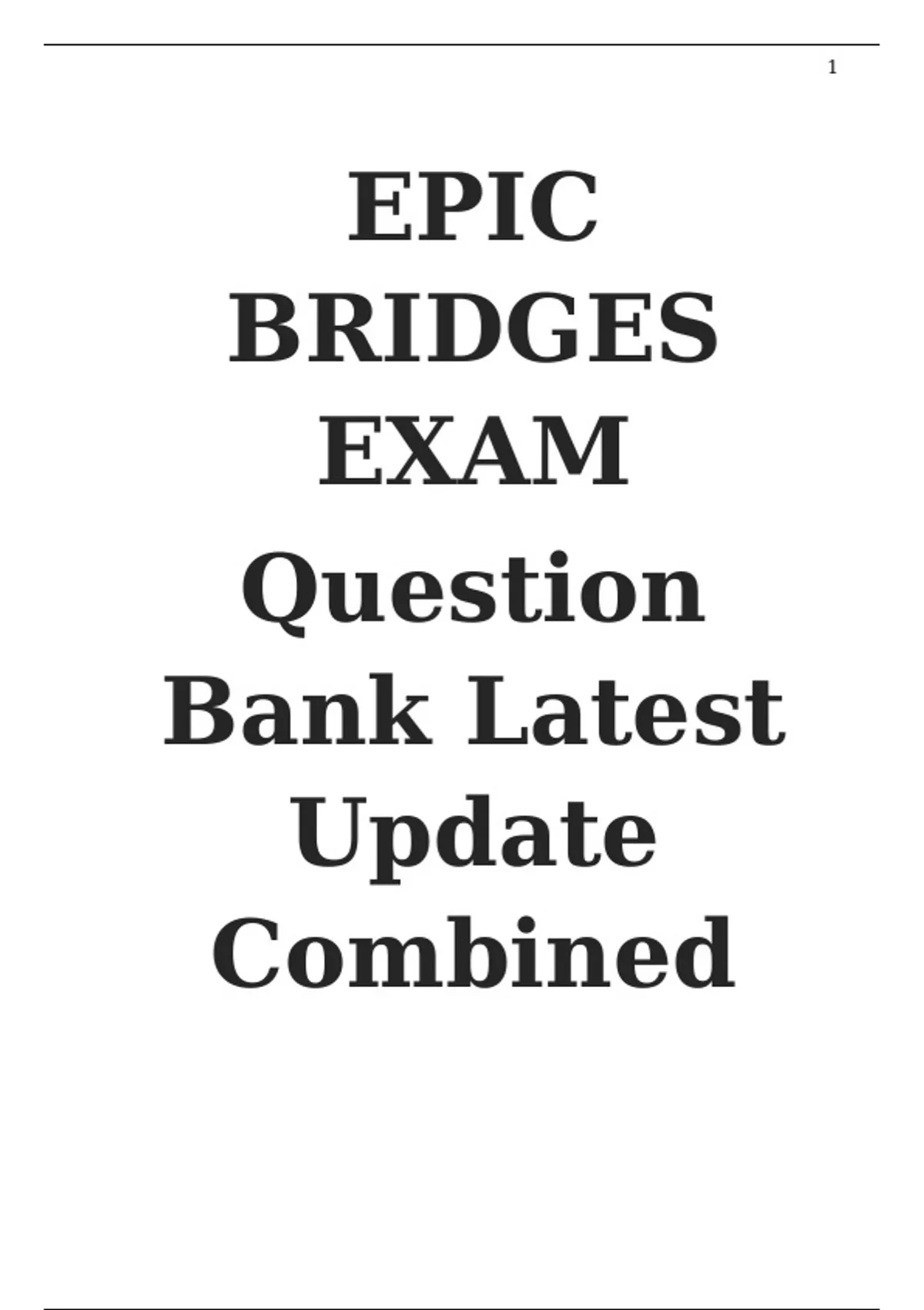 EPIC BRIDGES EXAM Question Bank Latest Update 2024/2025 Combined ...