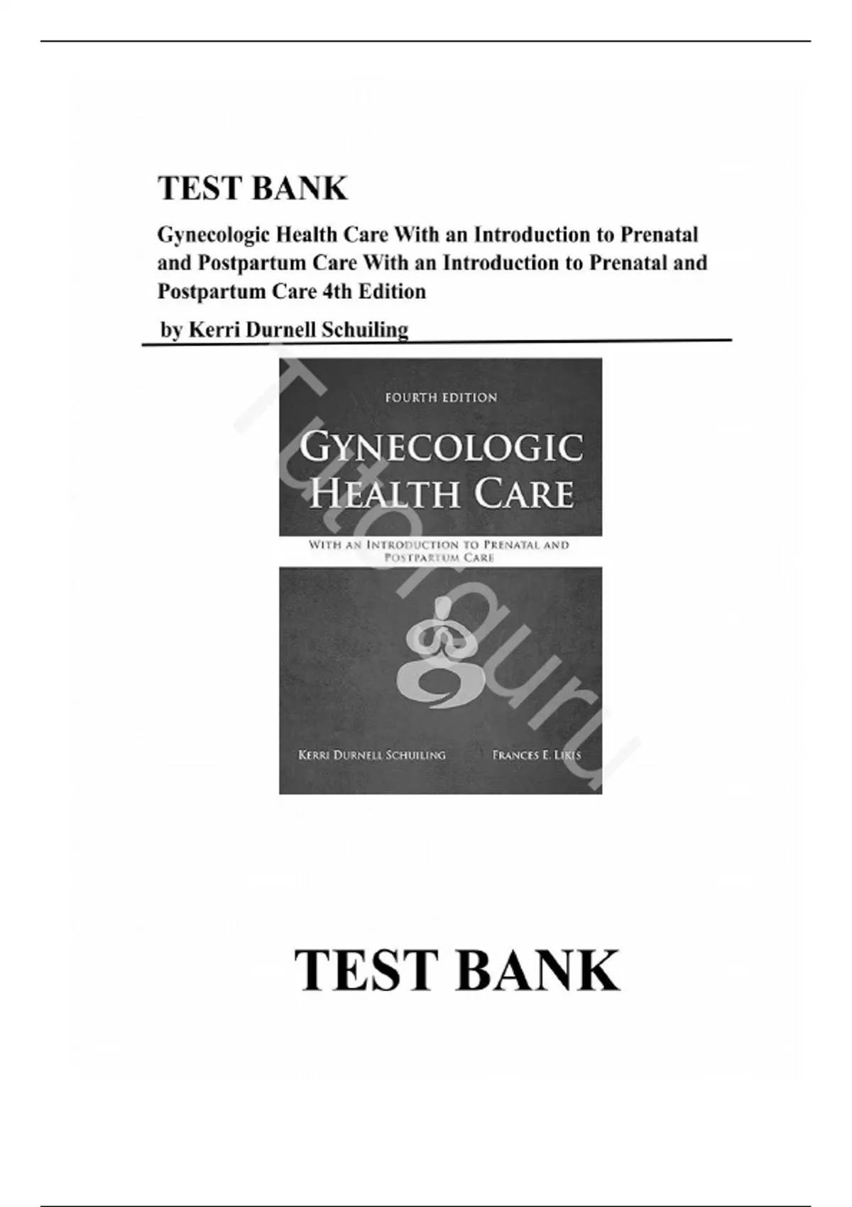 Test Bank - Gynecologic Health Care With an Introduction to Prenatal ...