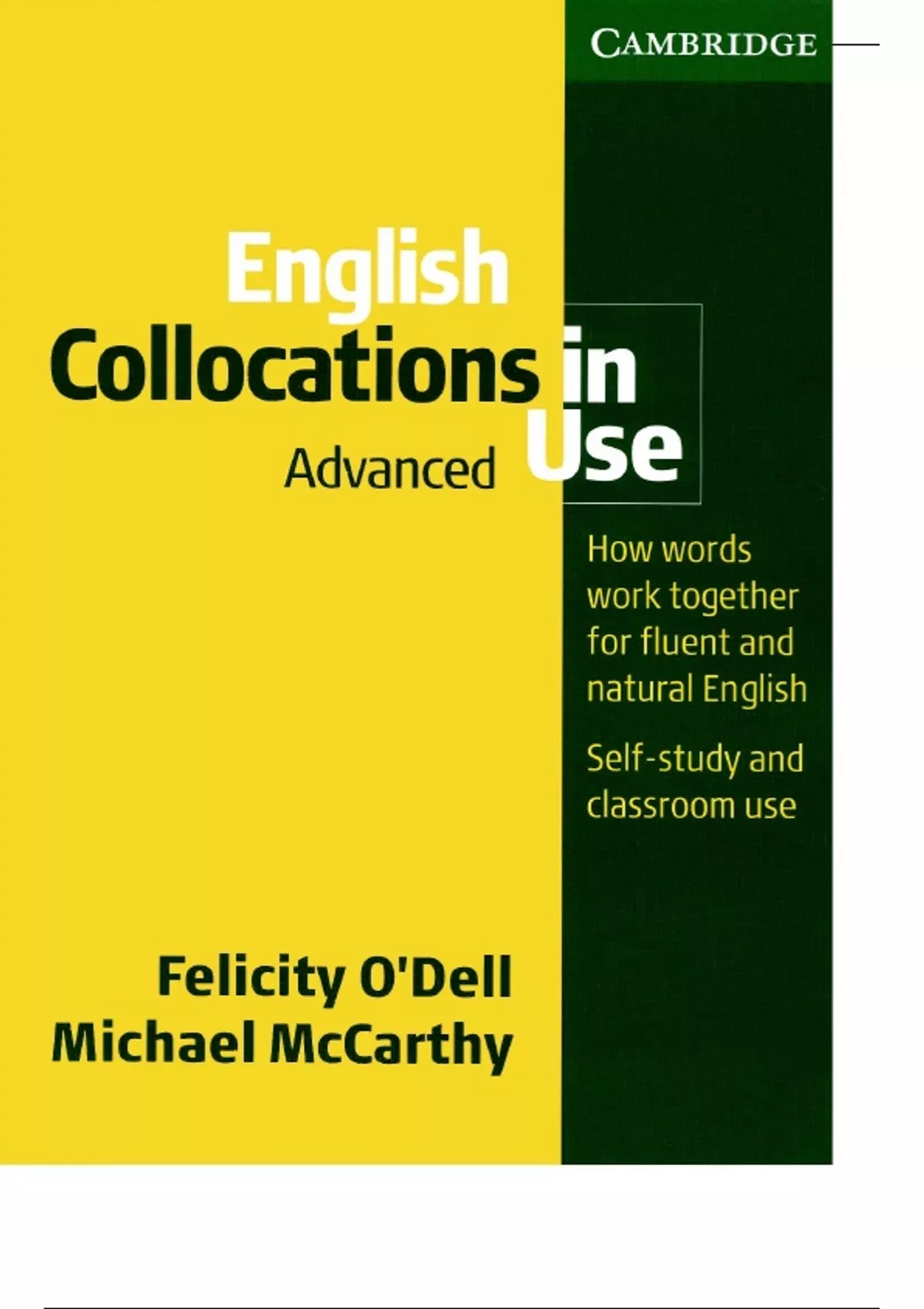 English collocations in use : advanced ; how words work together for ...