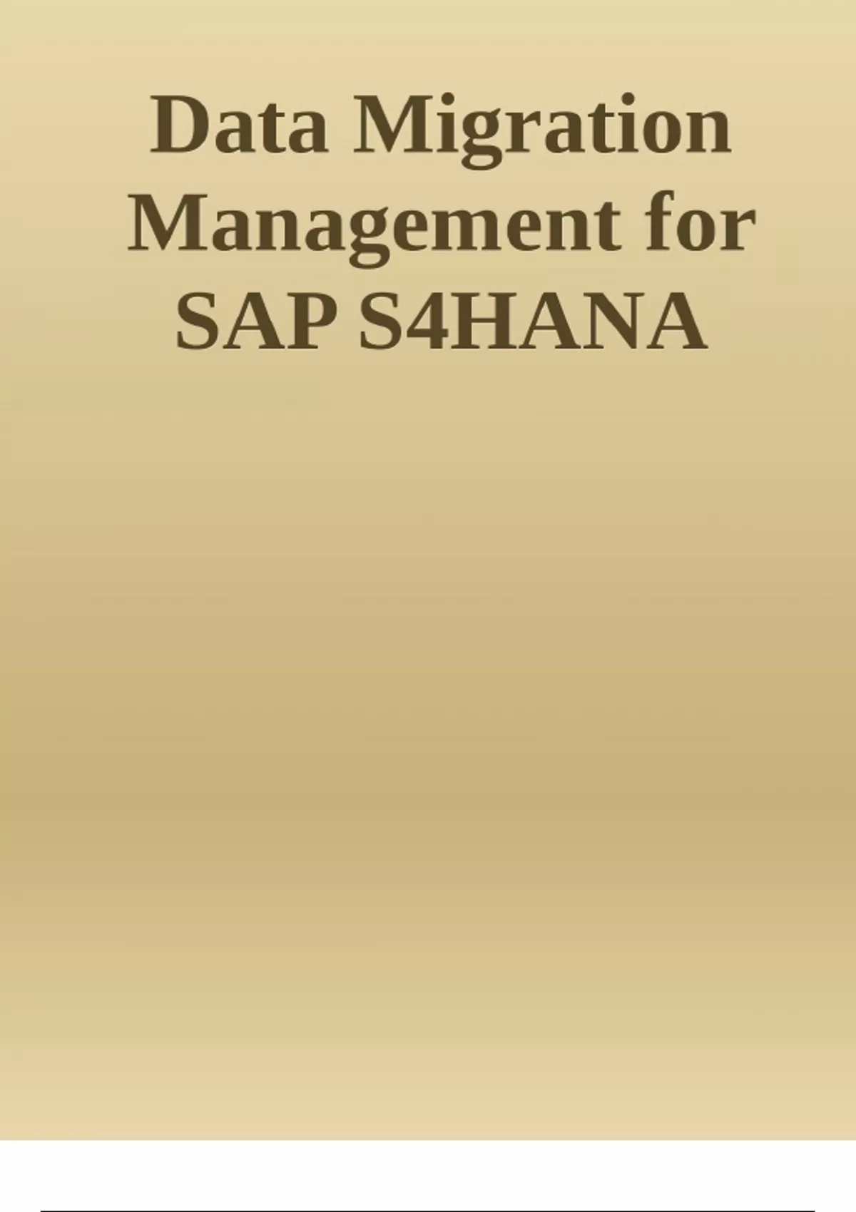 Data Migration Management for SAP S/4HANA: A Practical Guide 1st Edition 2024 with complete ...