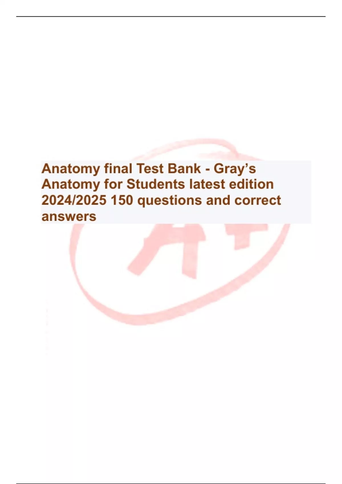 Anatomy final Test Bank - Gray’s Anatomy for Students latest edition ...