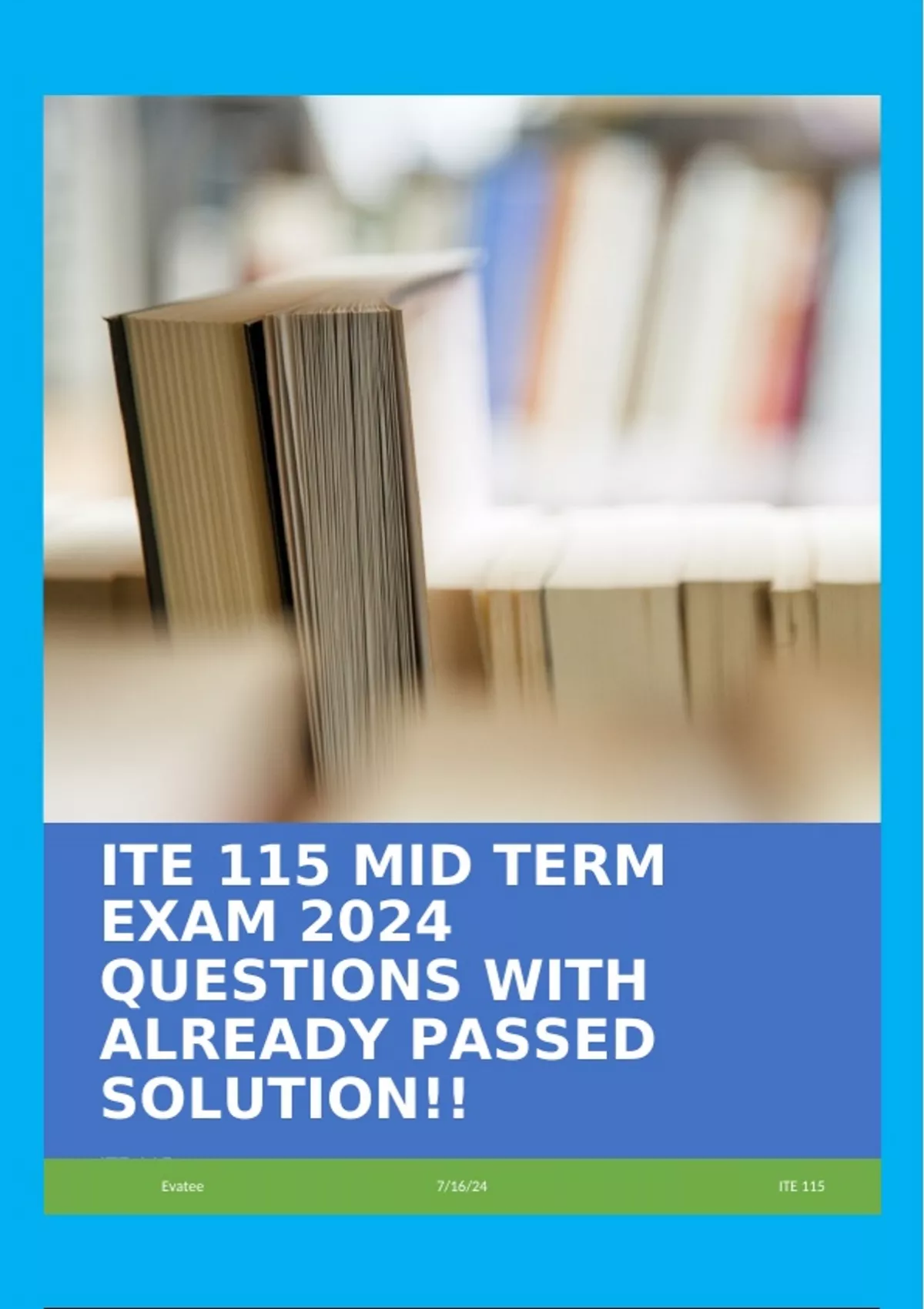 ITE 115 MID TERM EXAM 2024 QUESTIONS WITH ALREADY PASSED SOLUTION!! - ITE 115 - Stuvia US