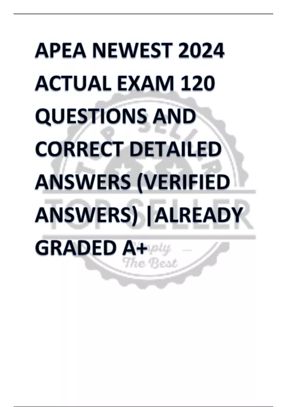 APEA NEWEST 2024 ACTUAL EXAM 120 QUESTIONS AND CORRECT DETAILED ANSWERS ...