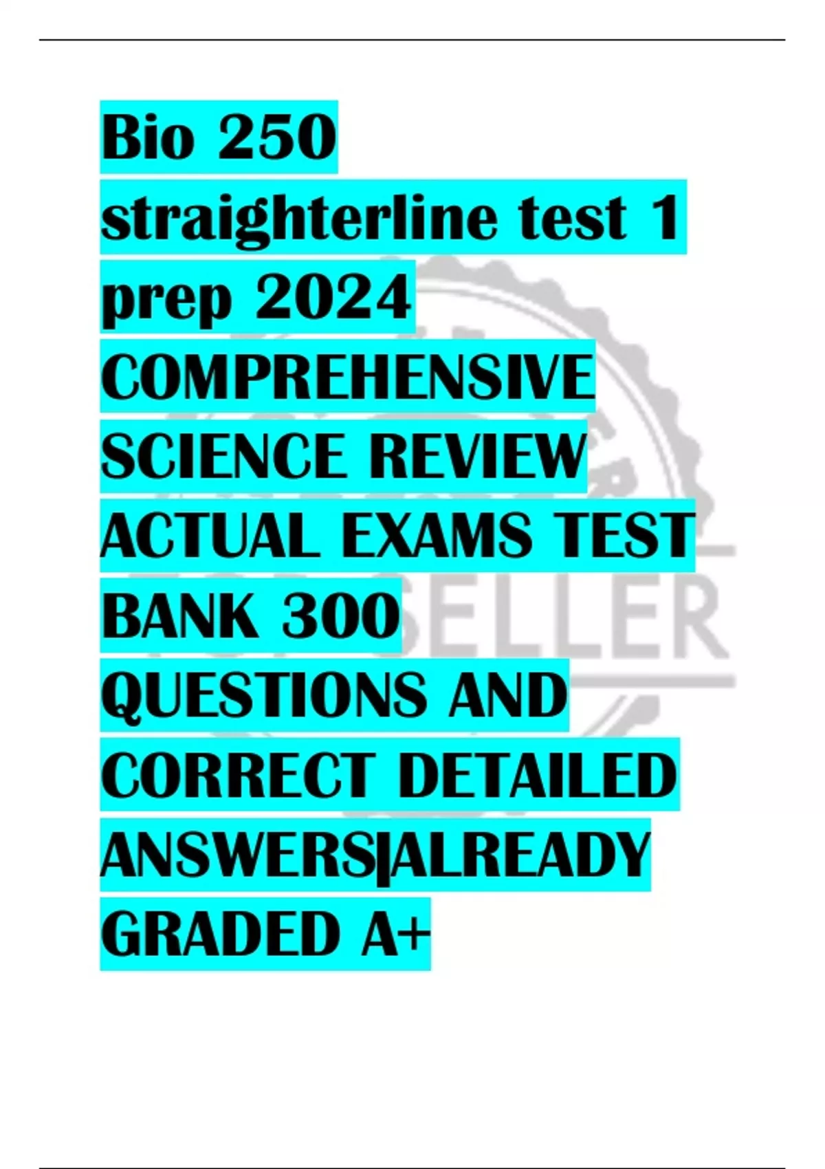 Bio 250 straighterline test 1 prep 2024 COMPREHENSIVE SCIENCE REVIEW ...