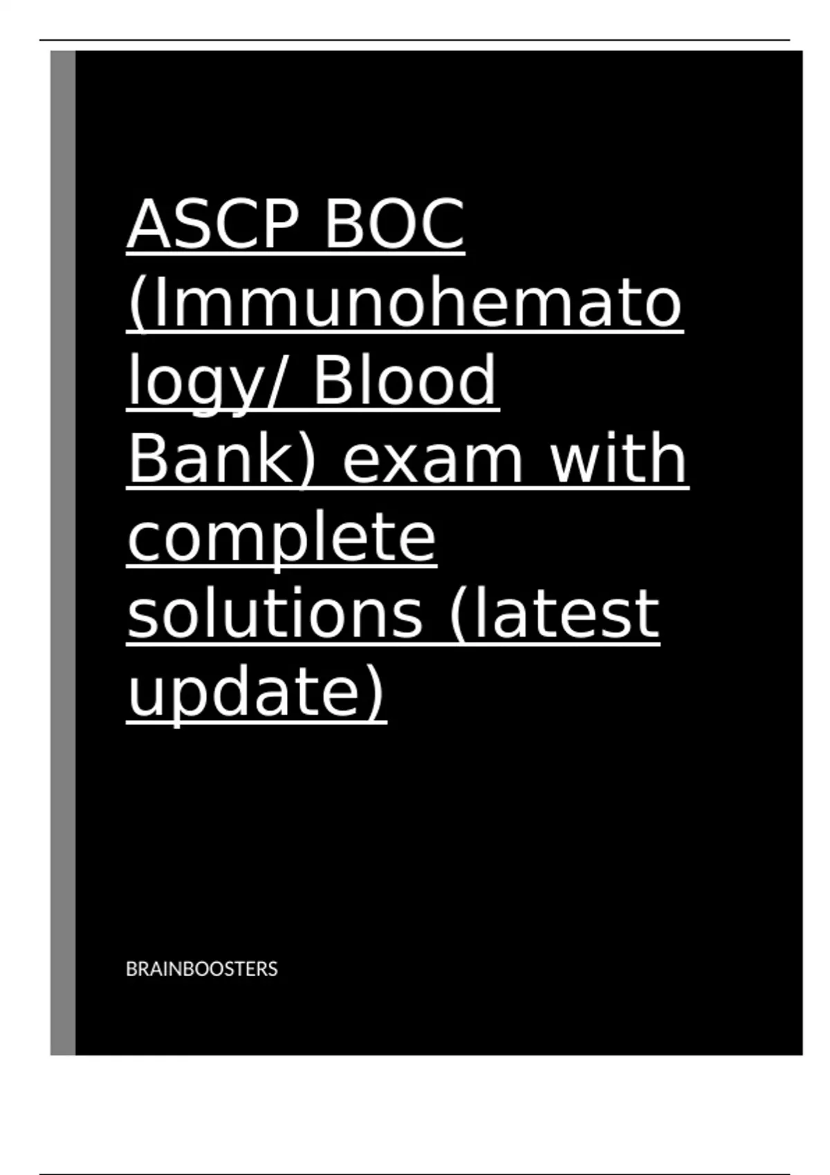 ASCP BOC (Immunohematology Blood Bank) exam with complete solutions ...