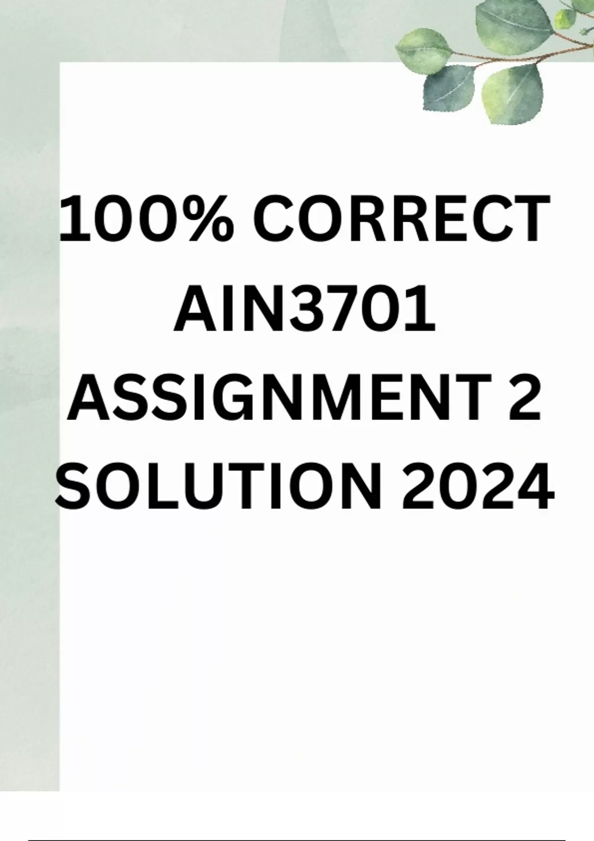 100% CORRECT AIN3701 ASSIGNMENT 2 SOLUTION 2024 - AIN301 - Stuvia SA