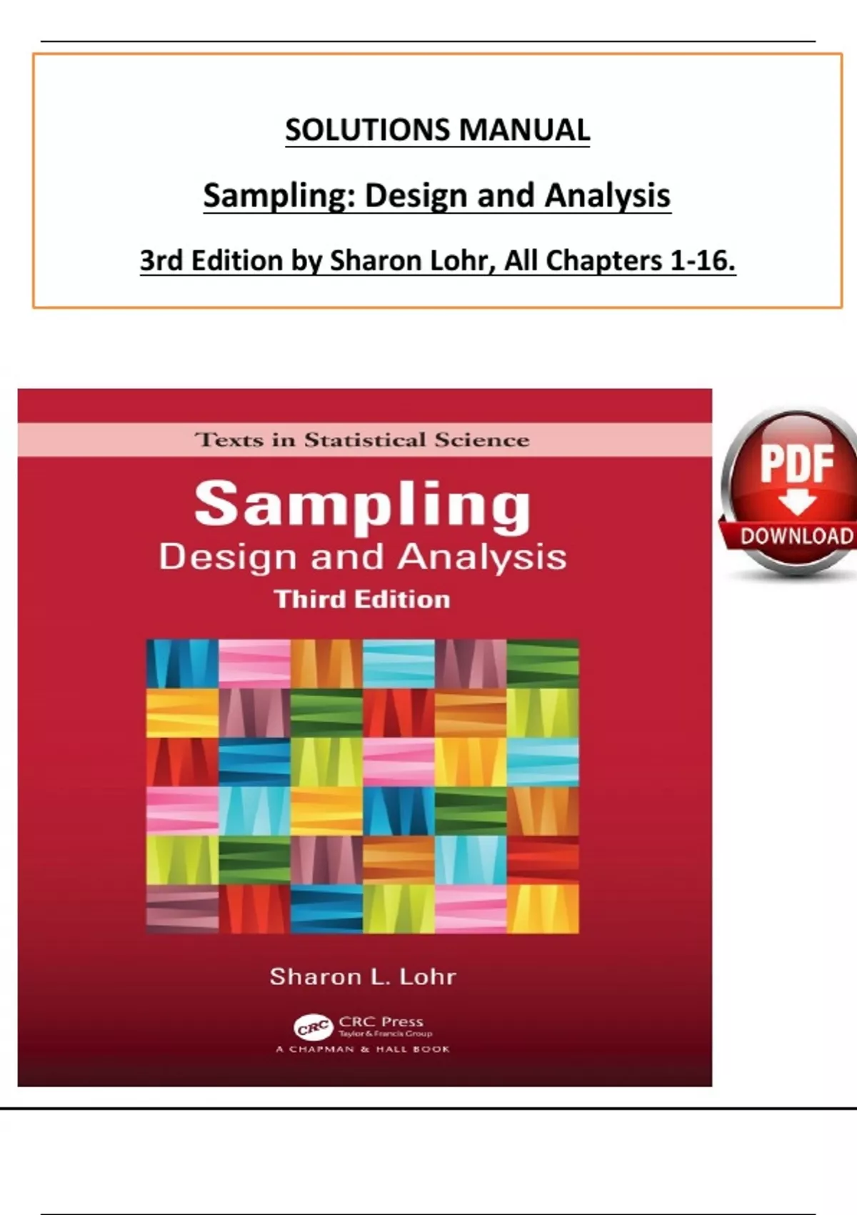 SOLUTIONS MANUAL for Sampling: Design and Analysis 3rd Edition by Sharon Lohr, All 16 Chapters ...