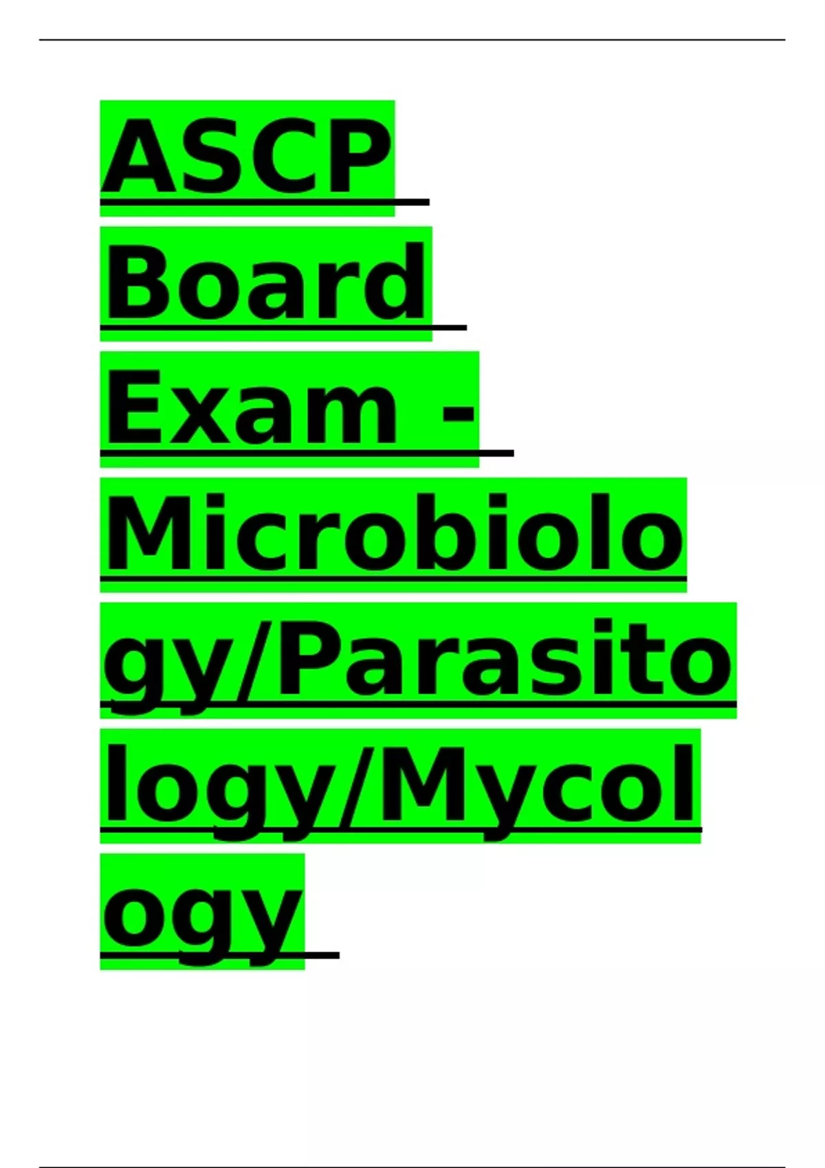ASCP Board Exam - MicrobiologyParasitologyMycology questions and ...