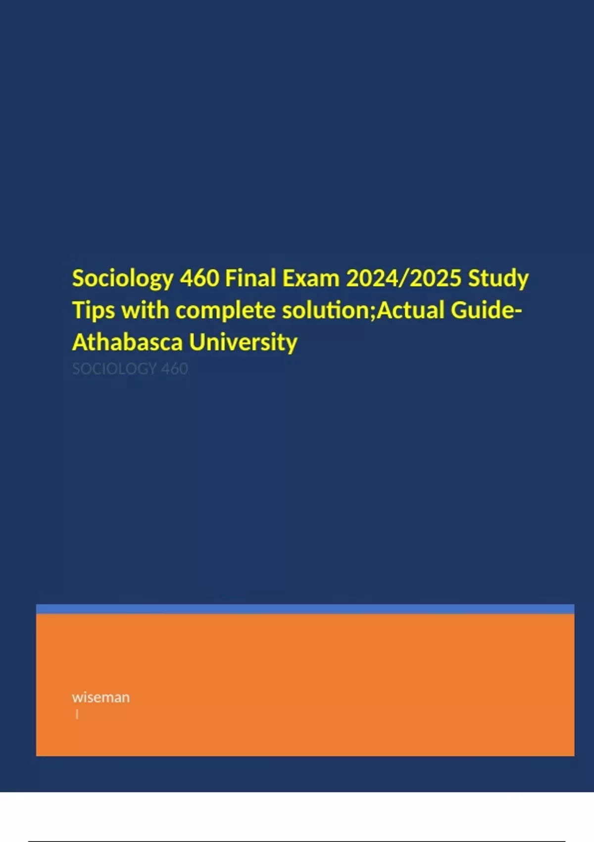 Sociology 460 Final Exam 2024/2025 Study Tips with complete solution;Actual Guide- Athabasca ...